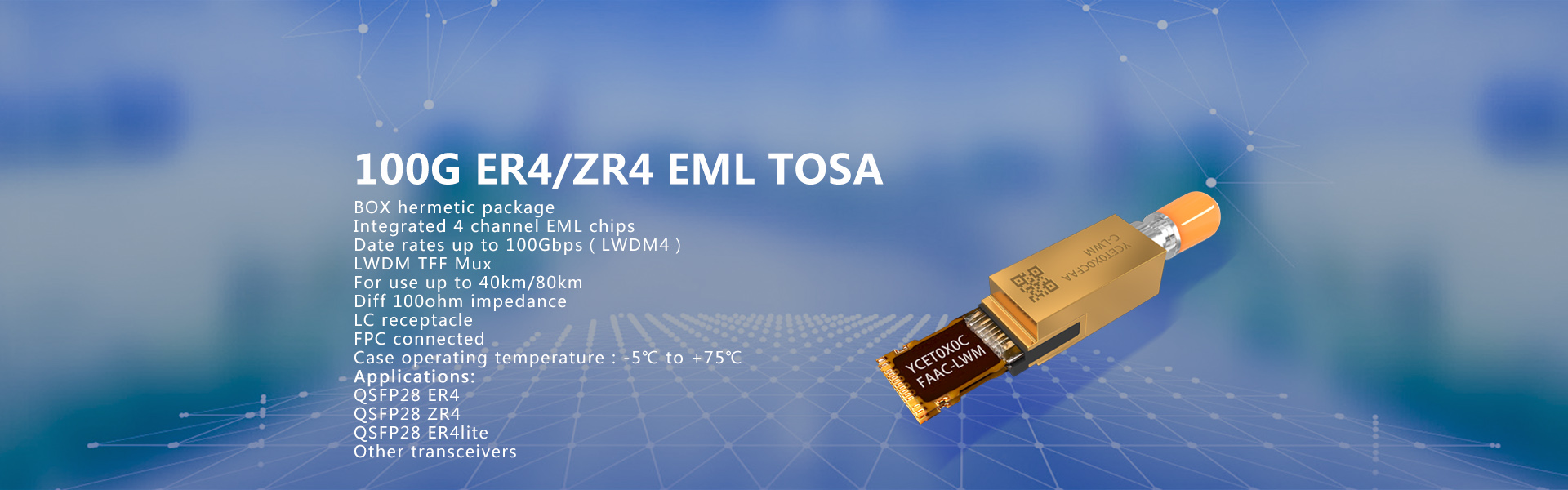 大连优欣光科技股份有限公司 1.25G TOSA,2.5G TOSA,4.25G TOSA,10G TOSA,10G ROSA,25G TOSA,25G ROSA,100G TOSA,100G ...